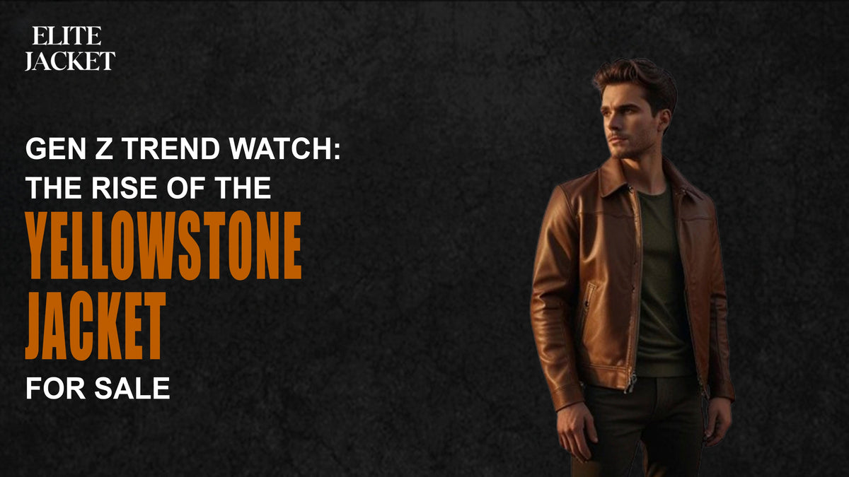 Gen Z Trend Watch: Yellowstone Jackets 2025 – Elite Jacket