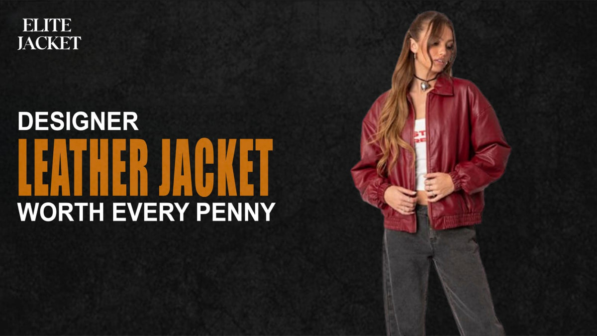 Designer Leather Jackets Worth the Investment | Elite Jacket