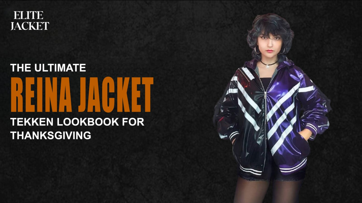 The Ultimate Reina Jacket Tekken Lookbook for Thanksgiving – Elite Jacket