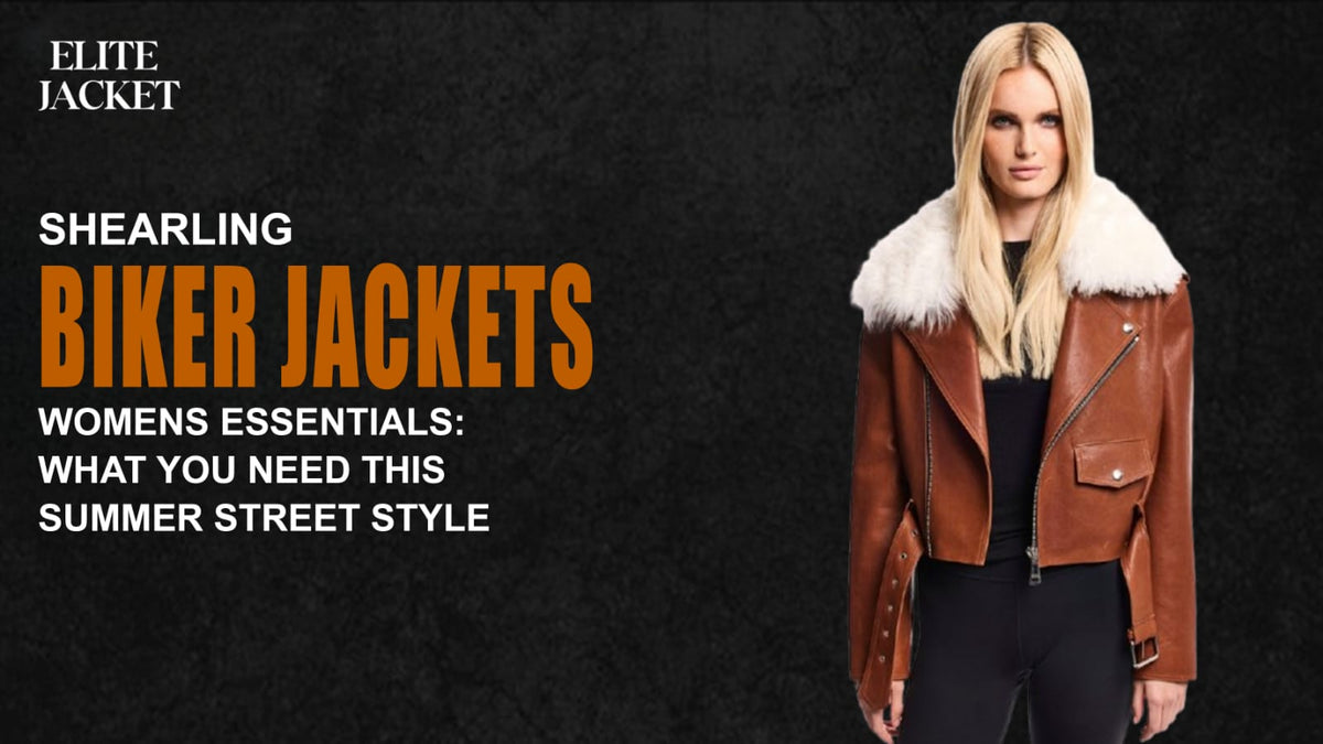 Shearling Biker Jackets for Women – Summer Street Style – Elite Jacket